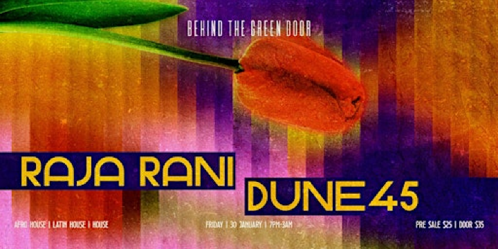 Behind The Green Door presents: RAJA RANI & DUNE45 | Behind The Green ...
