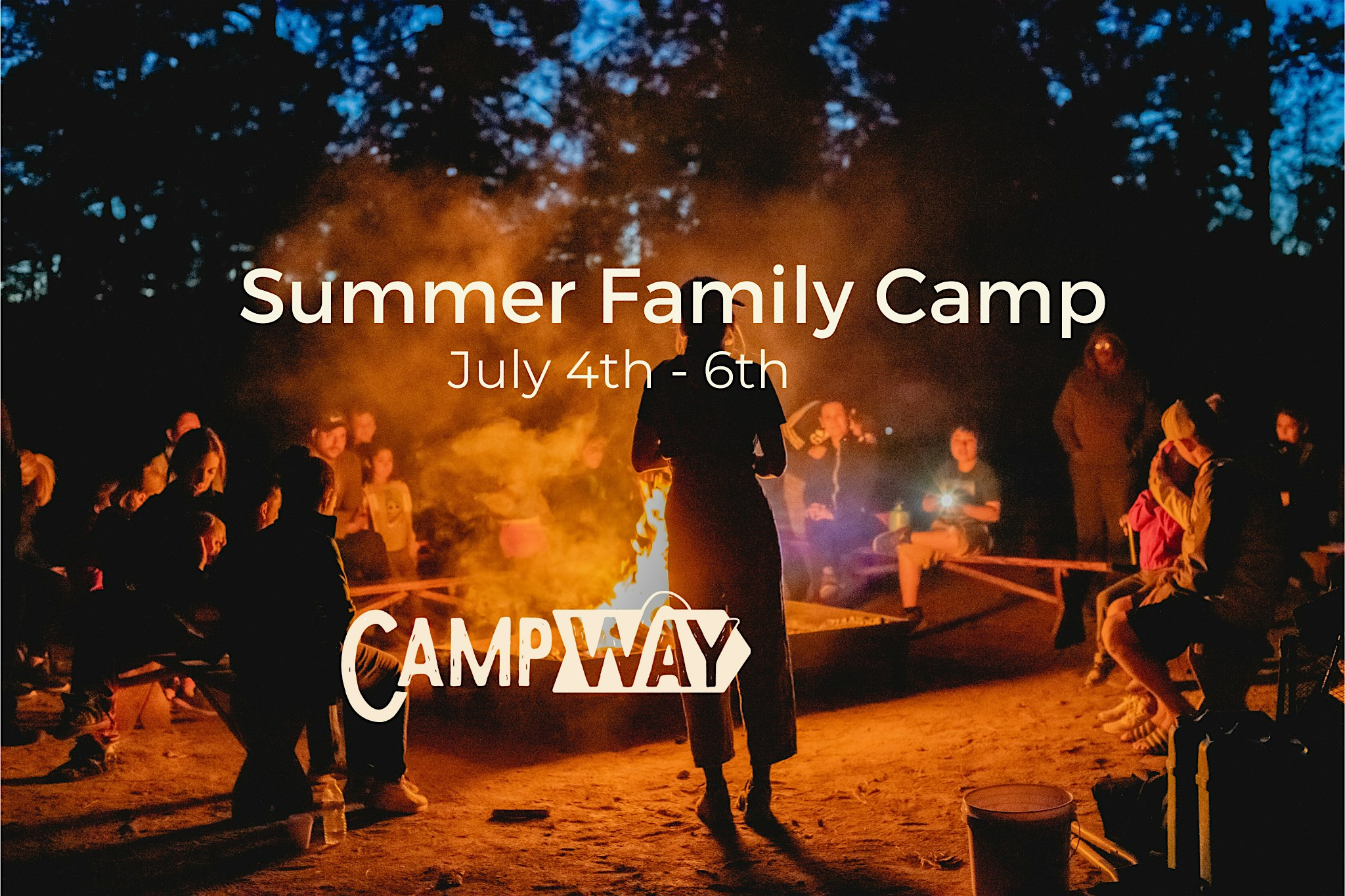 Summer Family Camp Getaway 2025 (July 4th - 6th) | 855 E School House ...