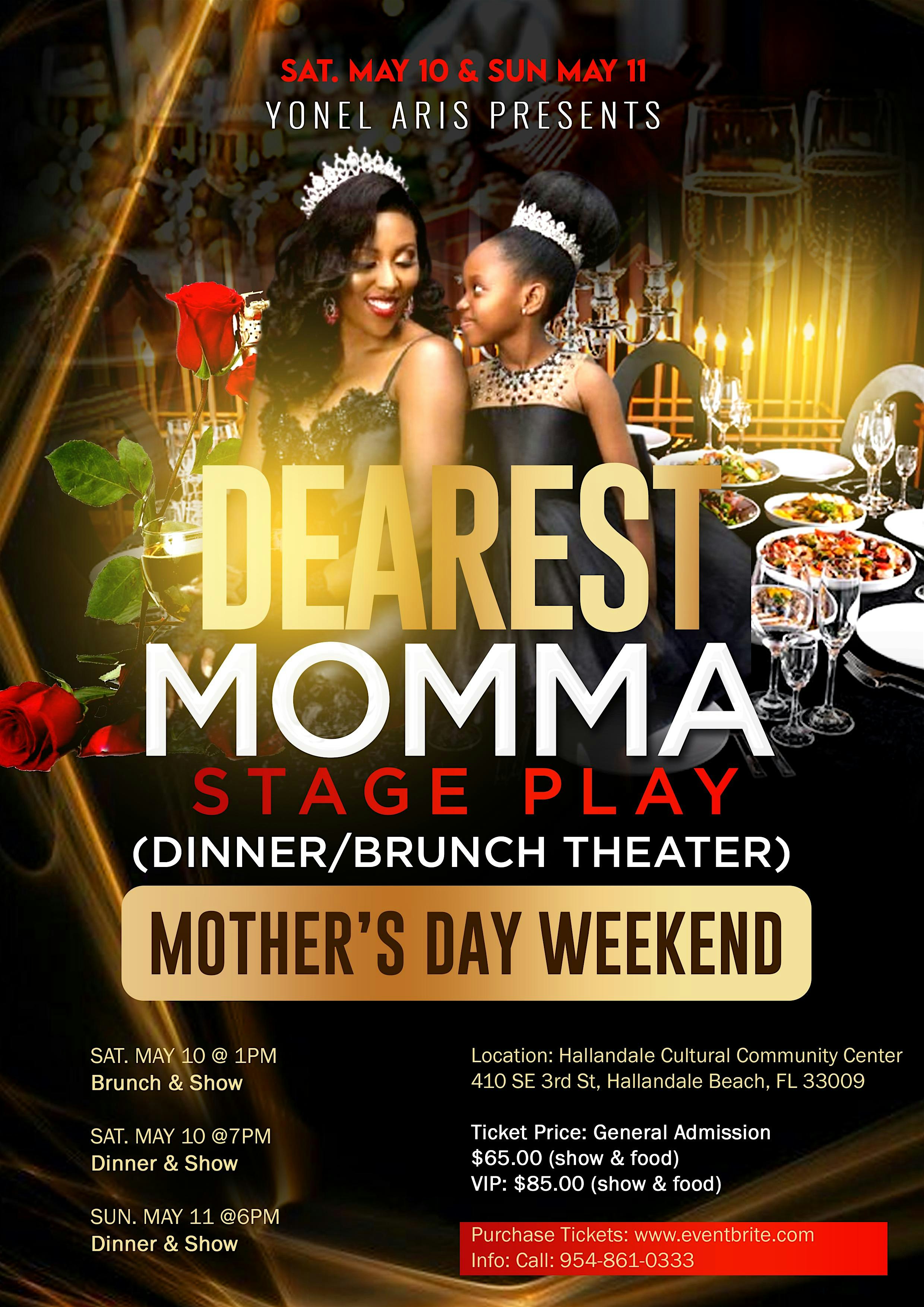 DEAREST MOMMA STAGE PLAY (DINE-IN THEATER) | 410 Hallandale Beach Blvd ...