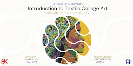 Introduction to Textile Collage Art | It's Ok* Studios: Tickets, Dates ...