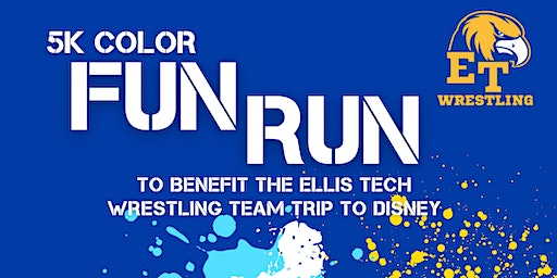 5K Color Fun Run for Ellis Tech Wrestling | Harvard H. Ellis Technical ...