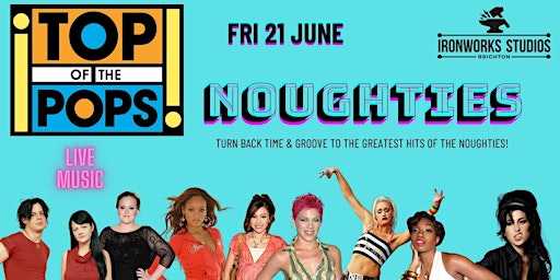 Top Of The Pops- 00s Edition | Ironworks Studios: Tickets, Dates ...