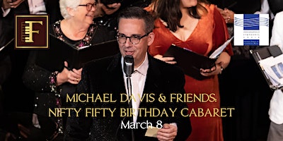 Michael Davis & Friends: Nifty Fifty Birthday Cabaret | Feinstein's at ...