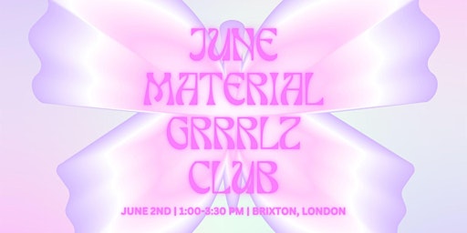 june material grrrlz club - for fiber artists of all mediums`! | 3Space International House ...