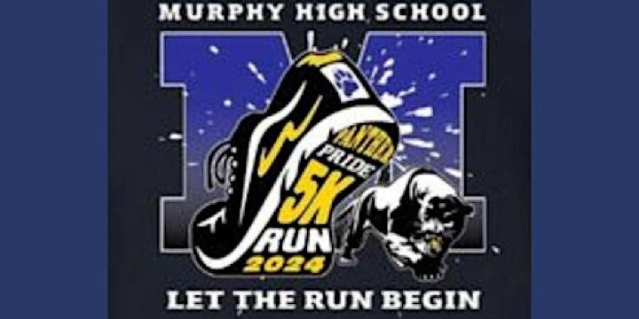 MHS Panther Pride 5K & 1 Mile Panther Prowl Fun Run/Walk | Murphy High ...