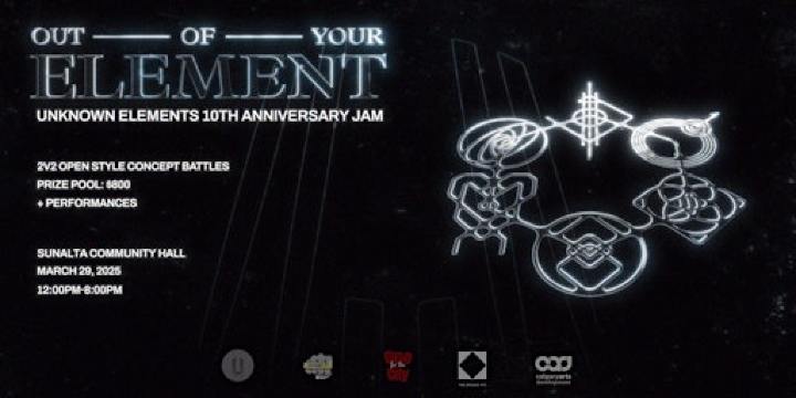 OUT OF YOUR ELEMENT: UNKNOWN ELEMENTS 10TH ANNIVERSARY JAM | Sunalta ...