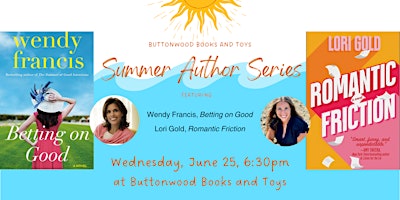 Summer Author Series with Wendy Francis & Lori Gold! | Buttonwood Books ...