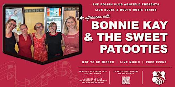 Live Music Session | An Afternoon with Bonnie Kay & The Sweet Patooties | Polish Club Ashfield ...