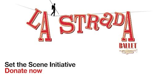 La Strada – Sadler's Wells Theatre – Set the Scene Initiative | Sadler ...