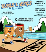 Kegs & Legs 5k Fun Run | Lake of the Forest: Tickets, Dates ...