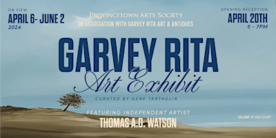 Garvey Rita Art Exhibit Opening Reception | Vorse House: Tickets, Dates ...