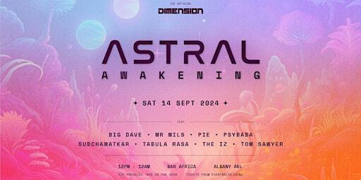 Dimension Astral Awakening | Bar Africa: Tickets, Dates & Itineraries ...