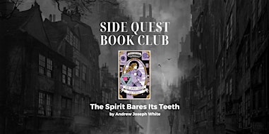 Side Quest Book Club: The Spirit Bares Its Teeth | Side Quest Books ...