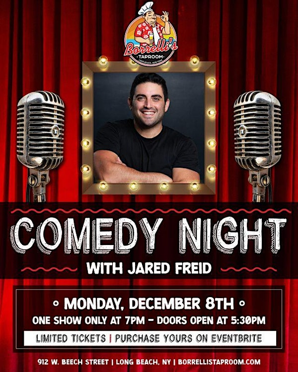 Comedy Night with Jared Freid @Borrelli's Taproom | Borrelli's Taproom ...