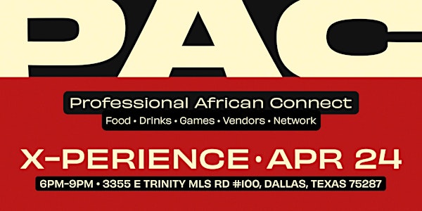 Professional African Connect (PAC) | X-Perience Restaurant & Cocktails ...