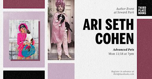 Ari Seth Cohen presents 'Advanced Pets' | Third Place Books Seward Park ...
