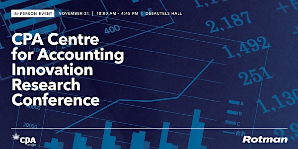 CPA Centre for Accounting Innovation Research Conference | Rotman ...