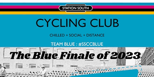 SSCC: BLUE Ride - The Finale of 2023! | Station South: Tickets, Dates ...