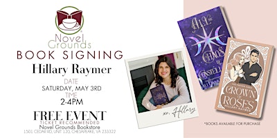 Book Signing - Author Hillary Raymer | Novel Grounds: Tickets, Dates ...