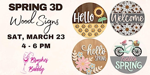 Wood 3D Spring Sign Class | Brushes & Bubbly - Paint Party: Tickets ...