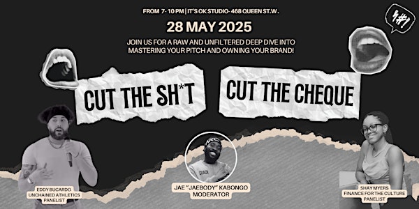Cut the Sh*t, Cut the Cheque 2.0 | It's Ok* Studios: Tickets, Dates ...