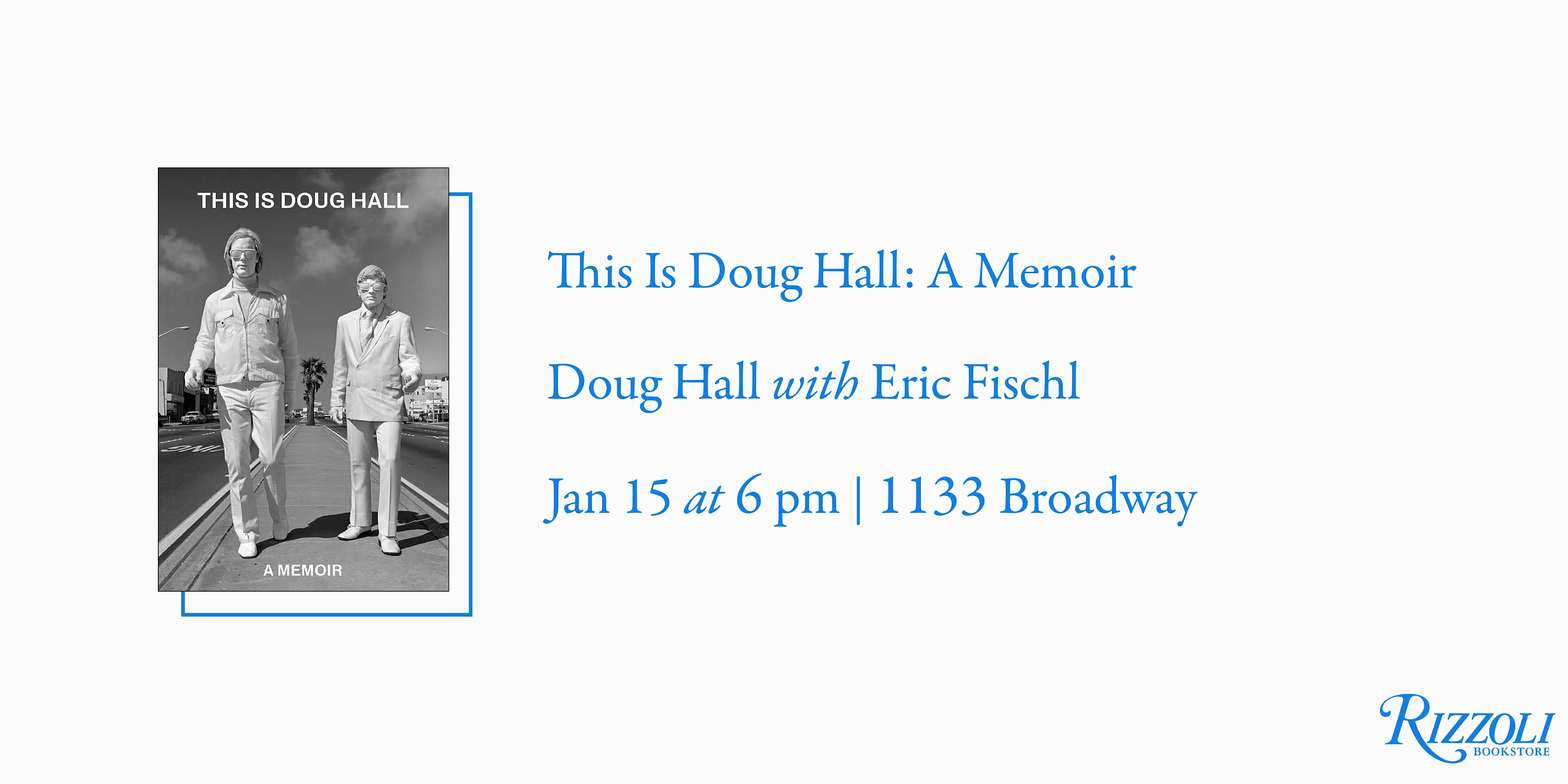 This Is Doug Hall by Doug Hall with Eric Fischl | Rizzoli Bookstore ...