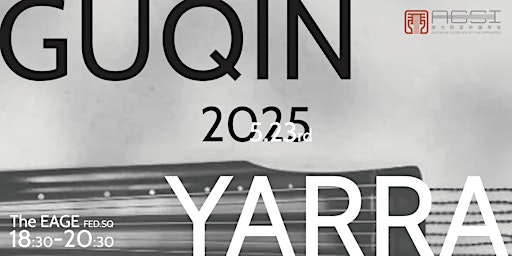 Guqin Yarra | The Edge, Fed Square: Tickets, Dates & Itineraries | Trip.com