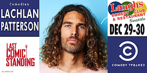 Comedian Lachlan Patterson | Laughs Comedy Club: Tickets, Dates ...