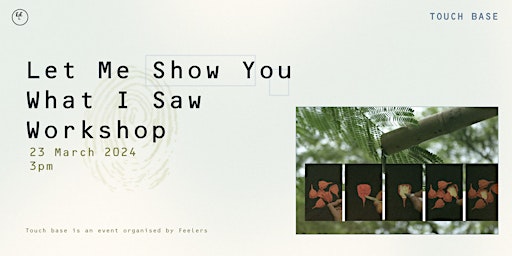 Let me show you what I saw | [hearth] Art Space, Art Outreach Singapore ...
