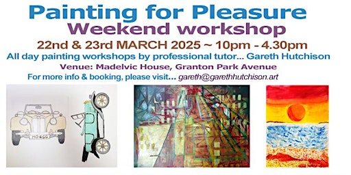 Painting for Pleasure Weekend Workshop | Madelvic House: Tickets, Dates ...