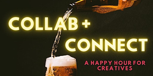 Collab + Connect: A Monthly Happy Hour for Philly Creatives | Love City ...