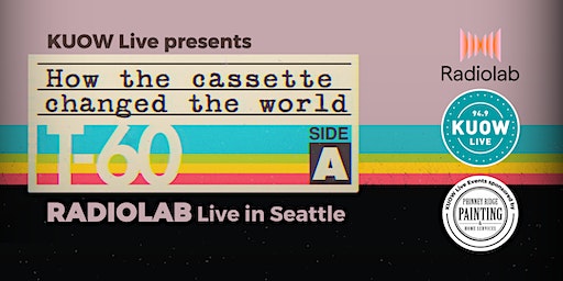 Radiolab Live: How the Cassette Tape Changed Us | Town Hall Seattle ...