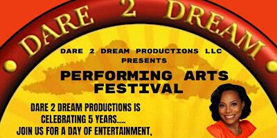 Dare 2 Dream Performing Arts Festival | Art House Productions: Tickets ...