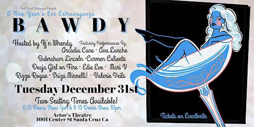 Best Coast Burlesque's New Years Eve Extravaganza | Santa Cruz Actors ...