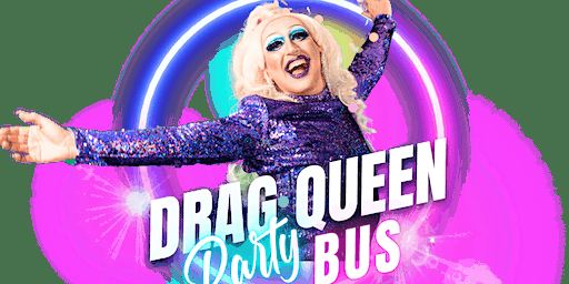 The Drag Queen Party Bus Atlantic City - Private Bus Tour Just Your ...