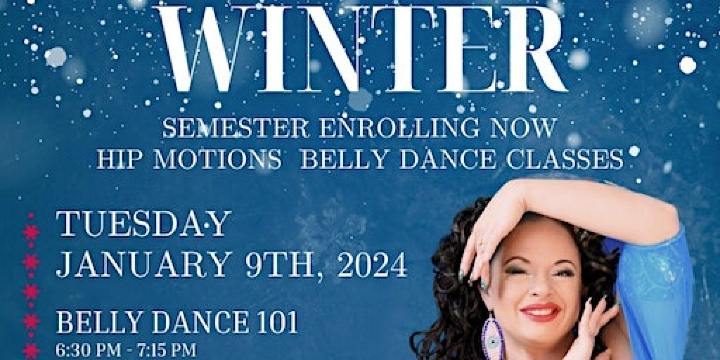 Belly Dance 101 - IHB - Hip Motions Belly Dance Academy Winter Semester ...