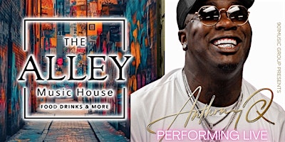 The Alley Music House Concert Series "Anthony Q" Performing Live | The ...