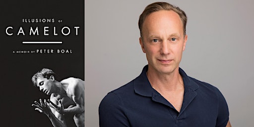 Peter Boal, Illusions of Camelot | Village Books and Paper Dreams ...