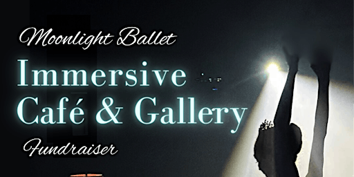 Moonlight Ballet Immersive Dance Fundraiser | Youthful Vengeance ...