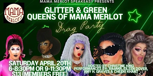 Glitter & Green Queens of Mama Merlot's Drag Party | Mama Merlot's ...
