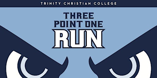 2023 Trinity Three Point One Run (or Walk) | Trinity Christian College ...