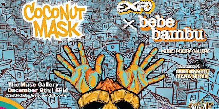 Coconut mask expo by Bebe Bambu Tickets, Dates & Itineraries | Trip.com