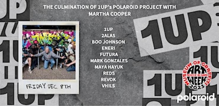 Release Party for 1UP's Polaroid Project with Martha Cooper Tickets ...