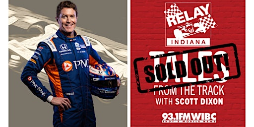 SOLD OUT Tales from the Track Featuring Scott Dixon 2024 | 1060 N ...