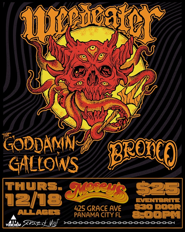 WEEDEATER, Goddamn Gallows, Bronco at Mosey’s Downtown | 425 Grace Ave ...