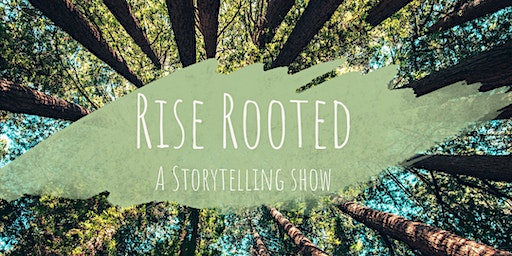 Rise Rooted: A Storytelling Show Tickets, Dates & Itineraries | Trip.com