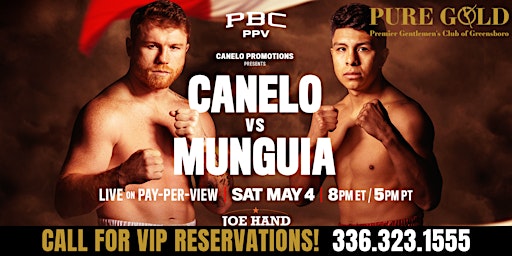 Canelo vs Munguia Boxing FIGHT NIGHT@Pure Gold GSO, Saturday May 4th ...
