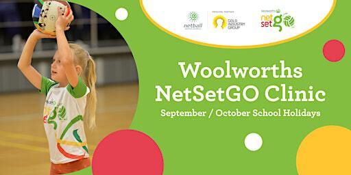 Woolworths NetSetGO Clinic (5 - 10 year olds) | Gold Netball Centre ...