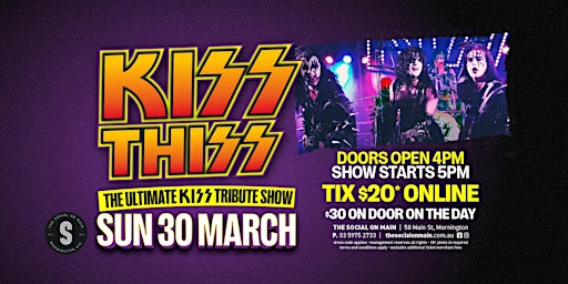 KISS THISS Live - The Ultimate KISS Tribute Show! | The Social on Main ...