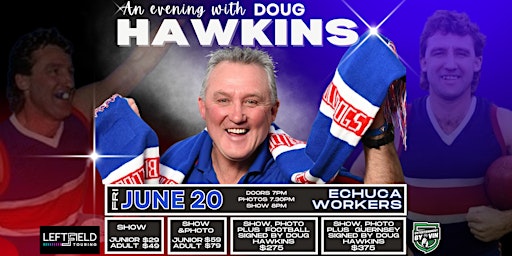 An Evening with Doug Hawkins LIVE at Echuca Workers! | Echuca Workersの ...